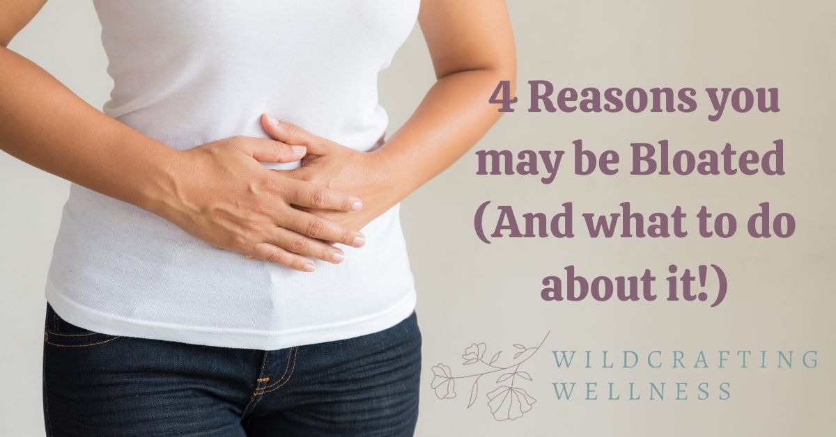 4 Reasons You Might be Bloated (And what to do about it ...